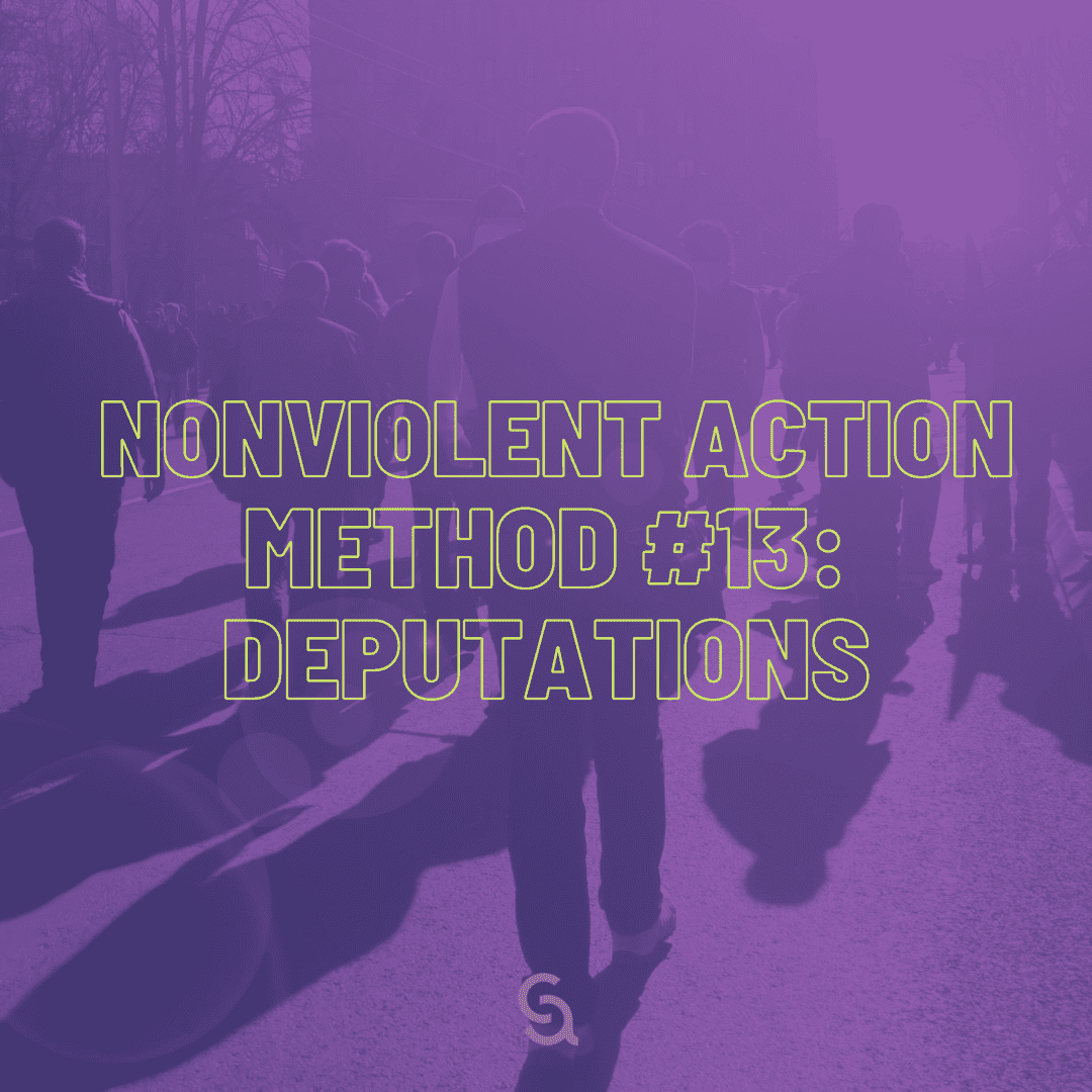 Nonviolent Action Method #13: Deputations - Christians for Social Action