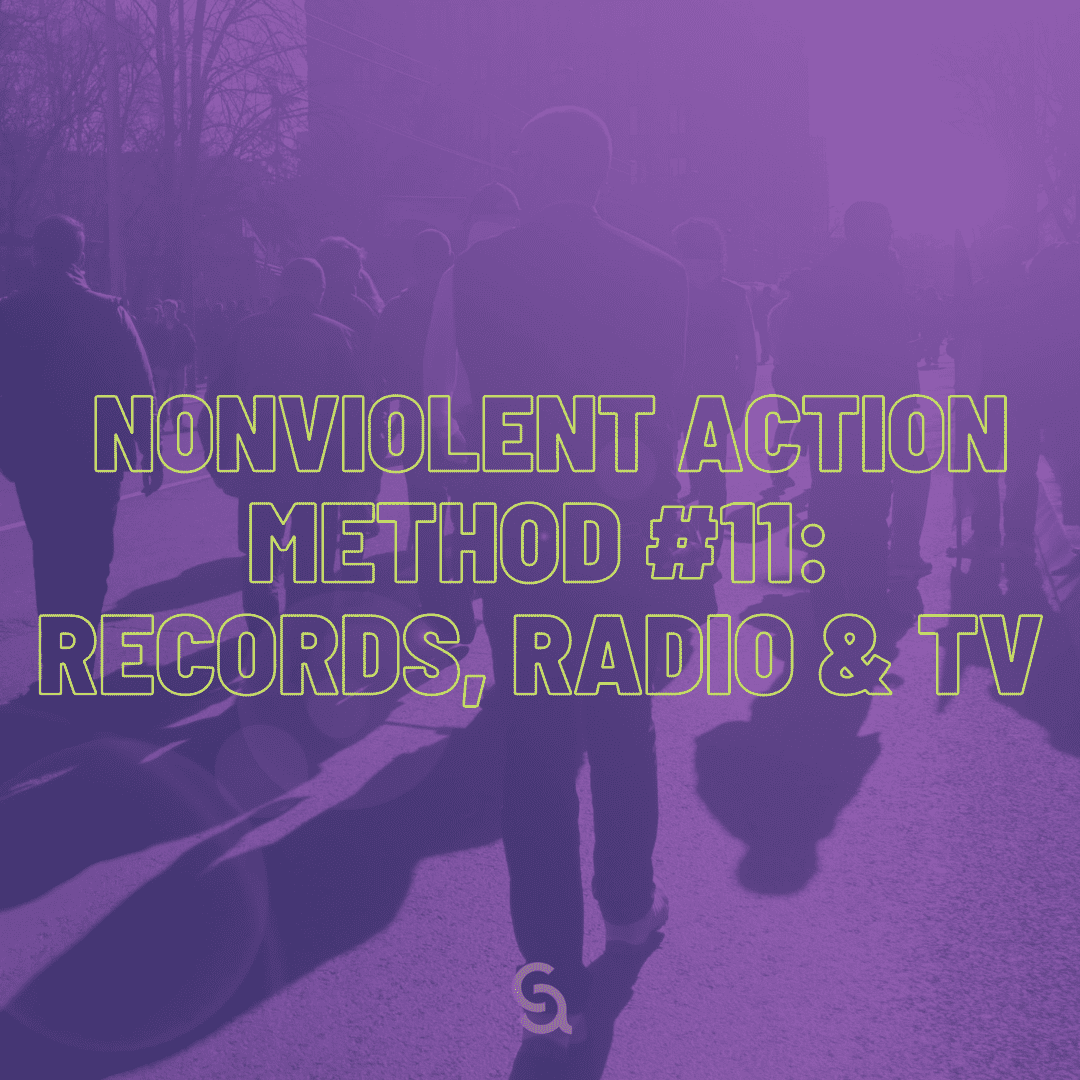 Nonviolent Action Method #11: Records, Radio and Television ...