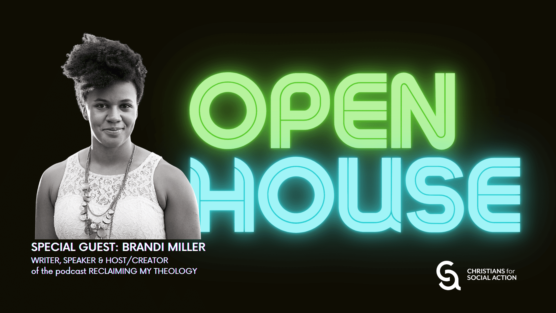 Open House with Brandi Miller - Christians for Social Action