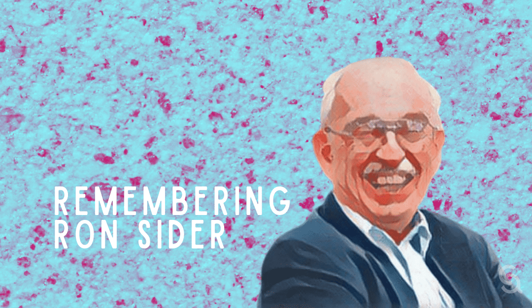 Reflections on Ron Sider - Christians for Social Action