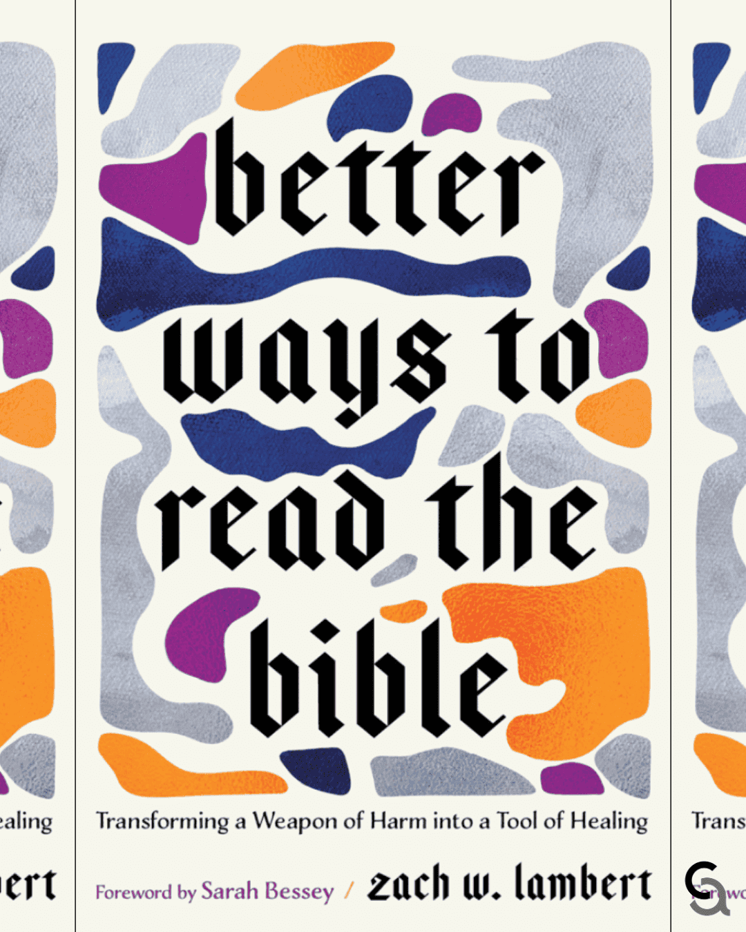 Book Review: Better Ways to Read the Bible by Zach Lambert - Christians ...