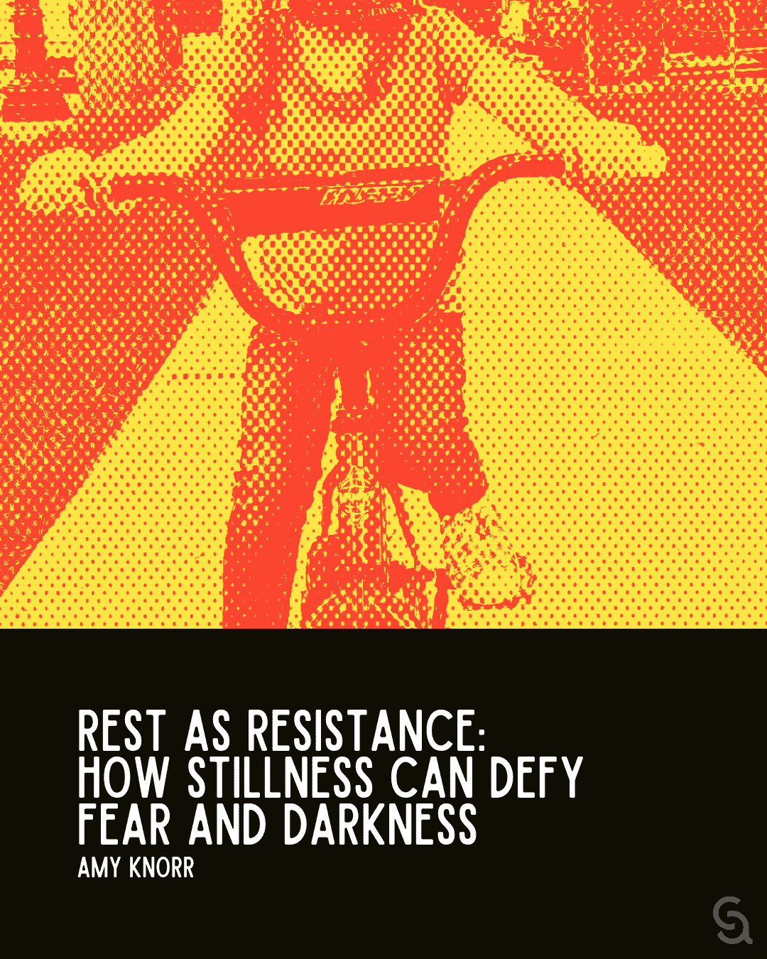 Rest as Resistance: How Stillness Can Defy Fear and Darkness ...