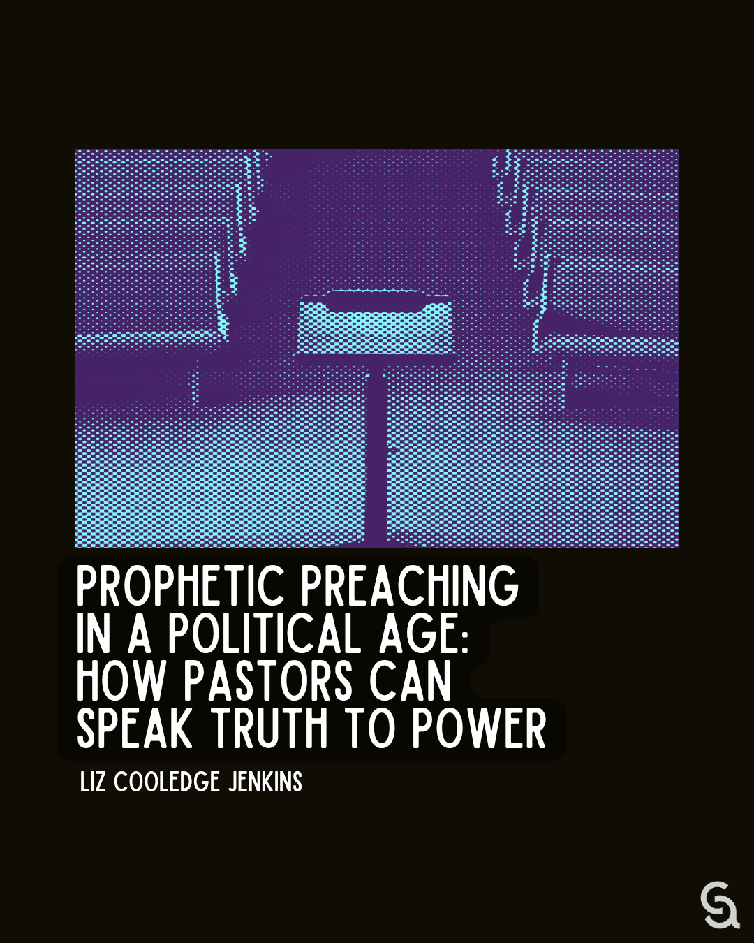 Prophetic Preaching in a Political Age: How Pastors Can Speak Truth to ...